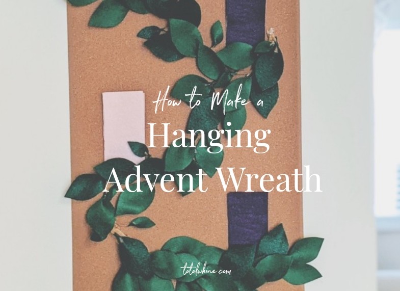 How to Make a Hanging Advent Wreath – TOTAL W(H)INE
